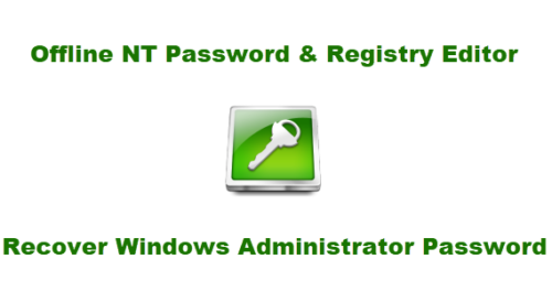 Forgot Windows Administrator Password Offline NT Password