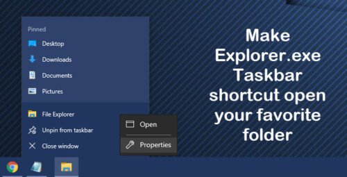 Make File Explorer shortcut on Taskbar open your favorite folder in ...