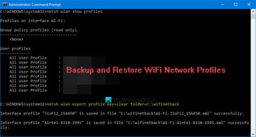 Backup and Restore WiFi or Wireless Network Profiles in Windows 11/10
