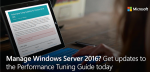 Windows Server 2016 Editions, Features, Guides, Tuning Tips