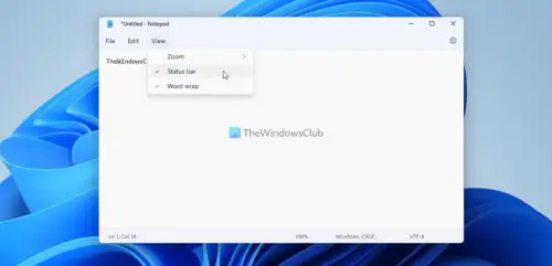 How to enable Status Bar in Notepad on Windows 11/10 How to enable Status Bar in Notepad on Windows 11/10