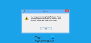 Your computer is missing Media features iCloud for Windows error