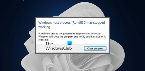 Windows Host Process Rundll32 has stopped working; Fix Rundll32 error