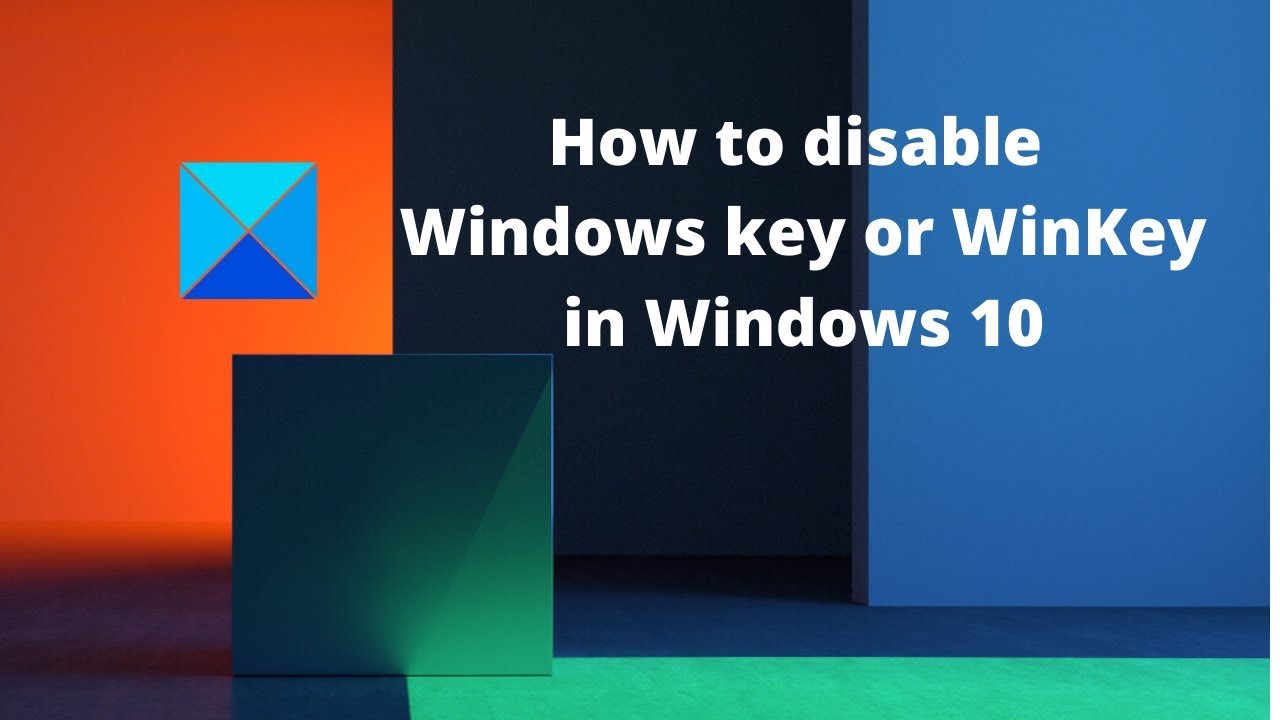 Disable Windows Key Or WinKey In Windows 10 Disable Windows Key Or WinKey In Windows 10