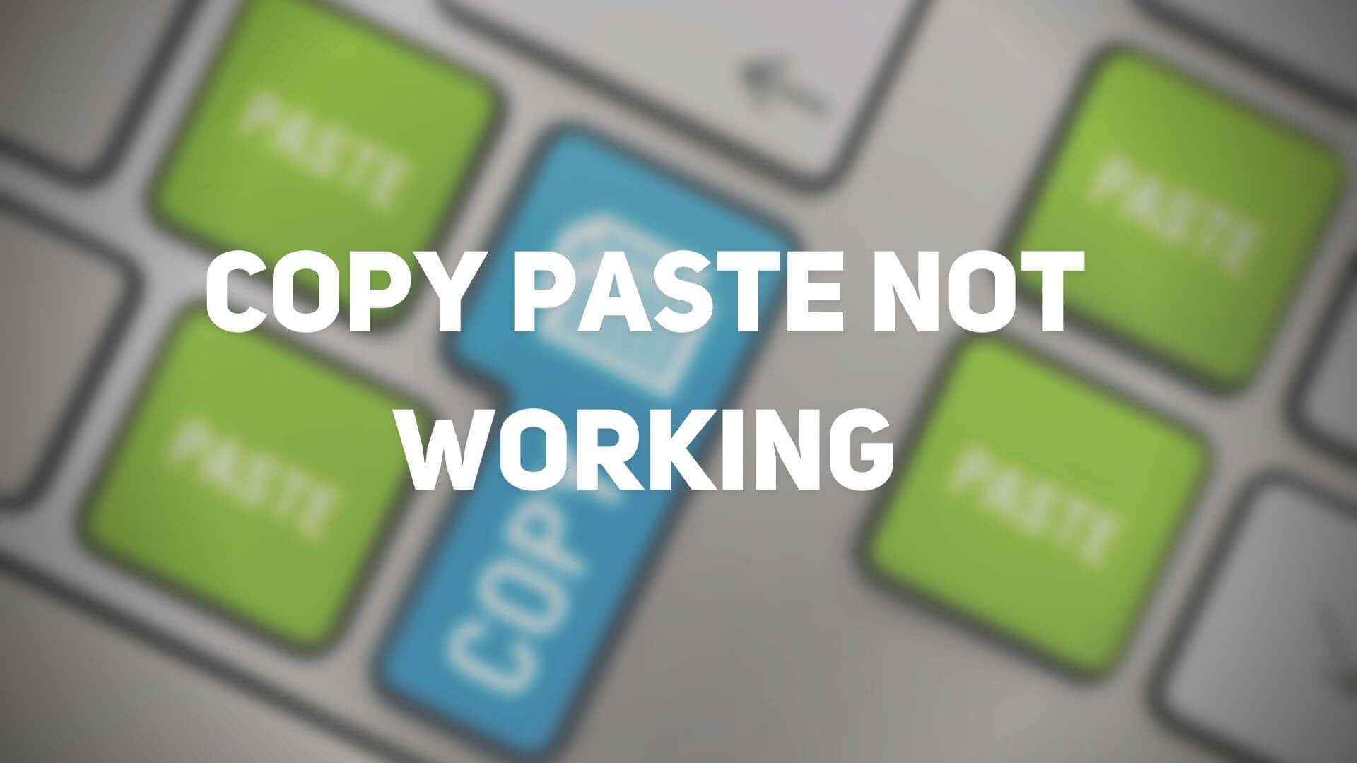 Copy And Paste Not Working In Windows 11 10