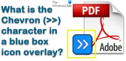 The chevron (>>) character in a blue box icon overlay explained