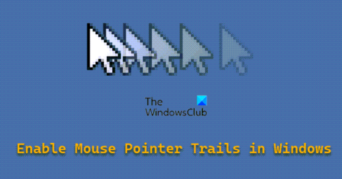 How to Turn on Mouse Pointer Trails in Windows 11