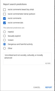 Report Inappropriate Predictions in Google and YouTube Search