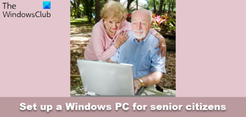 How to set up Windows laptop for Senior citizens