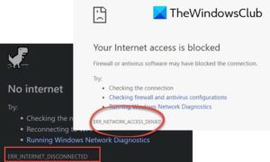 ERR_NETWORK_ACCESS_DENIED | ERR_INTERNET_DISCONNECTED