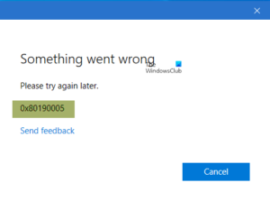 Something went wrong, 0x80190005 Outlook error on Windows