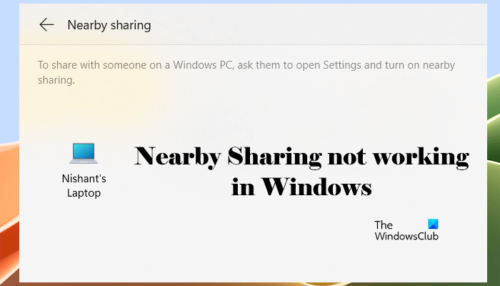 Nearby sharing not working in Windows 11/10