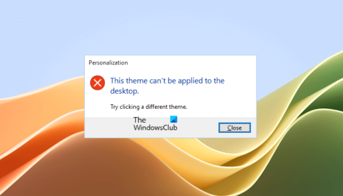 This theme can’t be applied to the desktop error in Windows 11