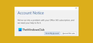 Fix Account Notice error message in Microsoft 365 subscription