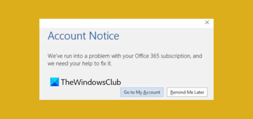 Fix Account Notice error message in Microsoft 365 subscription