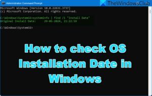 How to check OS Installation Date in Windows 11
