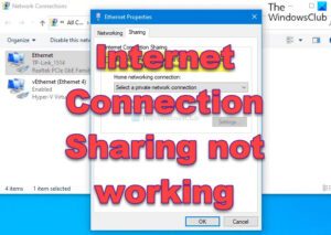 Internet Connection Sharing not working in Windows 11/10