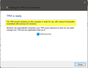 The TPM is ready for use, with reduced functionality