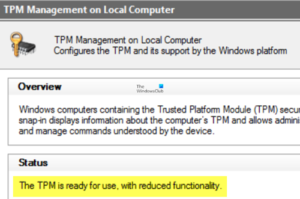 The TPM is ready for use, with reduced functionality
