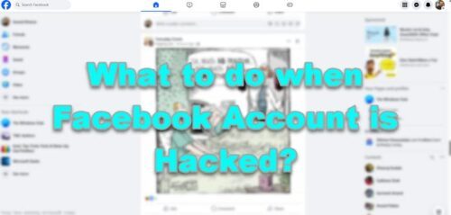 What to do when Facebook Account is Hacked?