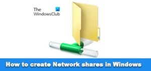 How to create Network shares in Windows 11