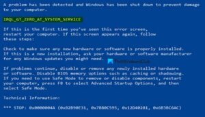 IRQL_GT_ZERO_AT_SYSTEM_SERVICE Stop Error in Windows 11/10