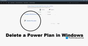 How to delete a Power Plan in Windows 11/10
