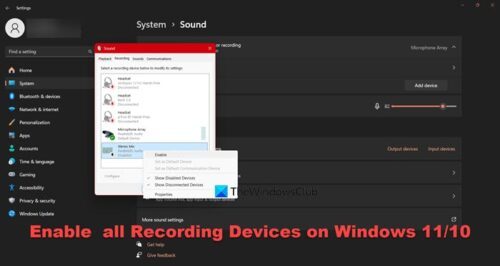 Enable all Recording Devices and show disabled devices in Windows 11
