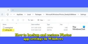 How to Backup and Restore Photos app settings in Windows 11/10