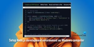 How to setup Node.js development environment on Windows PC