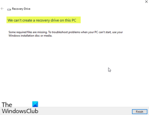We can't create a Recovery drive on this PC, Required files are missing