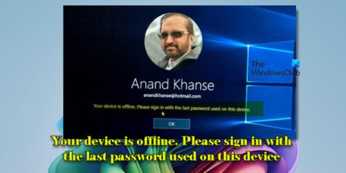 Your device is offline. Please sign in with the last password