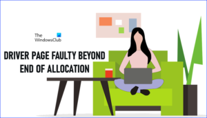 DRIVER PAGE FAULT BEYOND END OF ALLOCATION