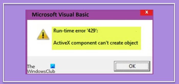 Runtime error 429, ActiveX component can't create object Runtime error 429, ActiveX component can't create object