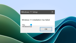 Windows 11 installation has failed - Windows upgrade error