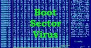 What is a Boot Sector Virus and how to prevent or remove them?