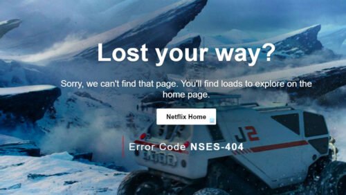 How to fix Netflix Error Code NSES-404, Lost your way