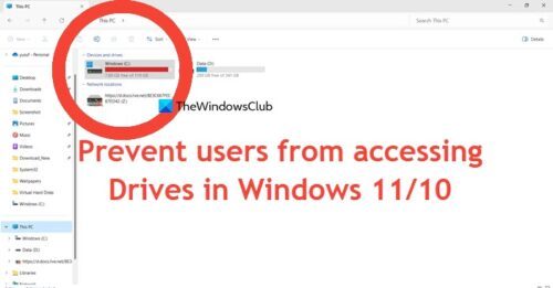 How to prevent users from accessing Drives in This PC on Windows 11