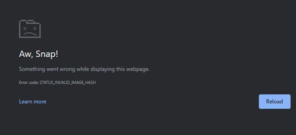 Fix STATUS_INVALID_IMAGE_HASH error on Chrome or Edge Fix STATUS_INVALID_IMAGE_HASH error on Chrome or Edge
