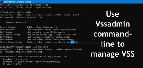 Use Vssadmin command-line to manage VSS in Windows 11/10