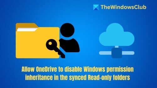 Allow OneDrive to disable permission inheritance in Read-only folders