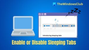 Enable, Disable Sleeping Tabs; Automatically suspend tabs in Edge