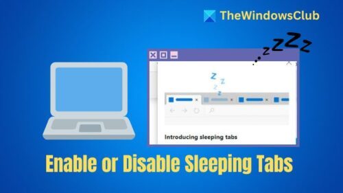 Enable, Disable Sleeping Tabs; Automatically suspend tabs in Edge