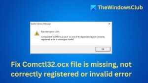 Comctl32.ocx file is missing, not correctly registered or invalid error