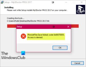 IPersistFile Save failed, Code 0x80070005, Access is denied