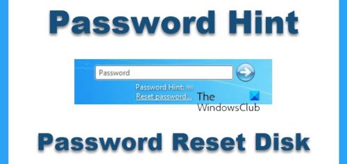 Use Password Hint and Password Reset Disk in Windows 11