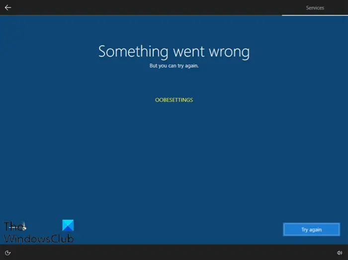 Something went wrong, OOBESETTINGS during Windows set up Something went wrong, OOBESETTINGS during Windows set up