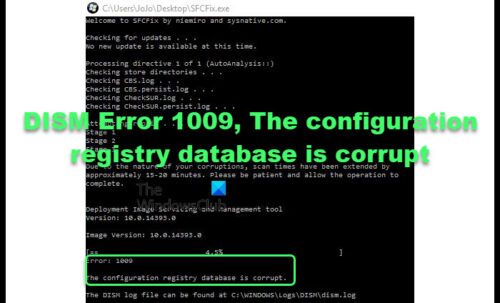 DISM Error 1009, The configuration registry database is corrupt
