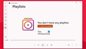 Create Playlist or Radio Station on Media Player on Windows 11