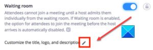 How to customize the Waiting Room in a Zoom meeting